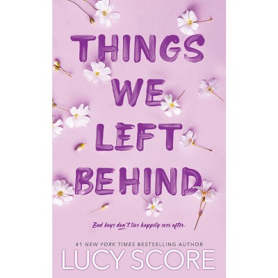 Things We Left Behind - (knockemout) By Lucy Score (paperback) : Target