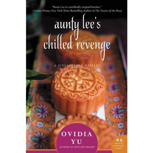 Aunty Lee's Chilled Revenge - (singaporean Mystery) By Ovidia Yu ...