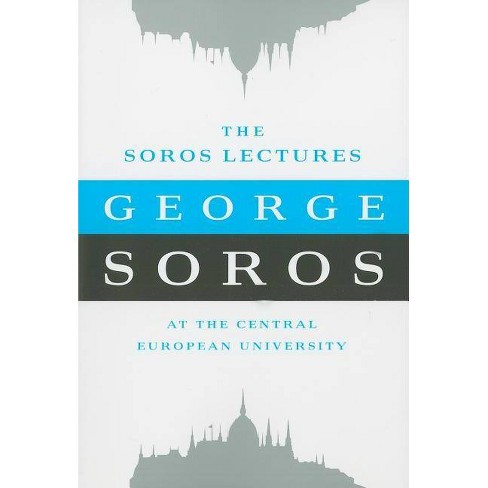 The Soros Lectures - By George Soros (paperback) : Target