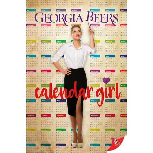 Calendar Girl - By Georgia Beers (paperback) : Target