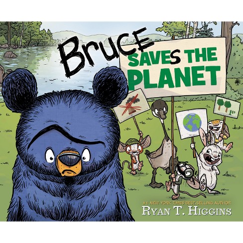 Bruce Saves The Planet - (mother Bruce) By Ryan T Higgins (hardcover ...