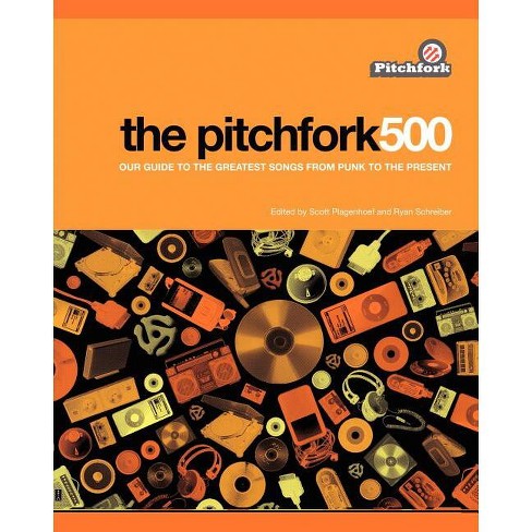 The Pitchfork 500 - By Scott Plagenhoef & Ryan Schreiber (paperback ...