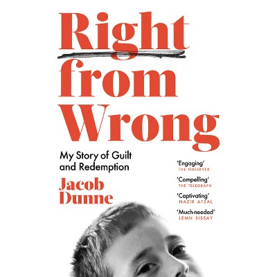 Right From Wrong - By Jacob Dunne (paperback) : Target