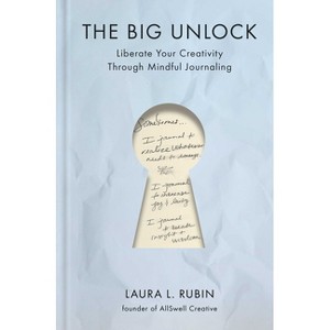 The Big Unlock - by Laura L Rubin (Hardcover) : Target
