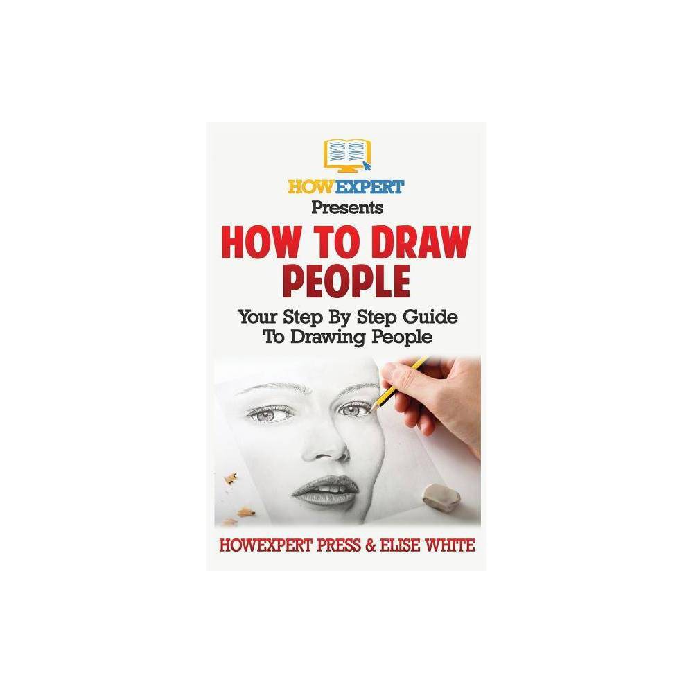 ISBN 9781540796394 - How to Draw People: Your Step by Step Guide to ...