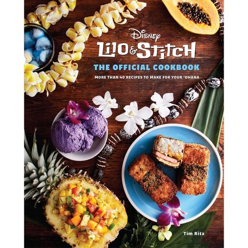 Lilo And Stitch: The Official Cookbook - By Tim Rita (hardcover) : Target