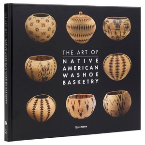 The Art of Native American Washoe Basketry - by Ann M Wolfe & Joann ...