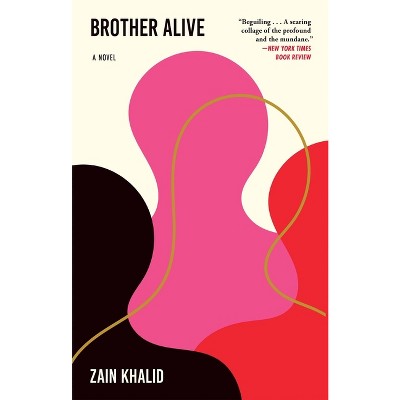 Brother Alive - By Zain Khalid (paperback) : Target