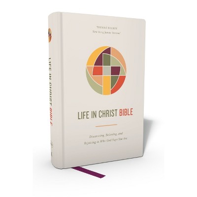 Life In Christ Bible: Discovering, Believing, And Rejoicing In Who God ...