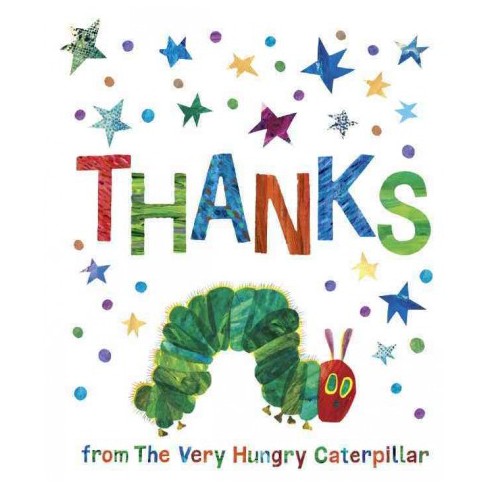 Thanks From The Very Hungry Caterpillar - By Eric Carle (Hardcover ...