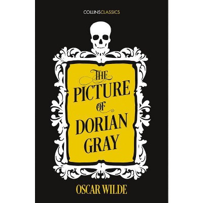 The Picture of Dorian Gray - (Collins Classics) by Oscar Wilde ...