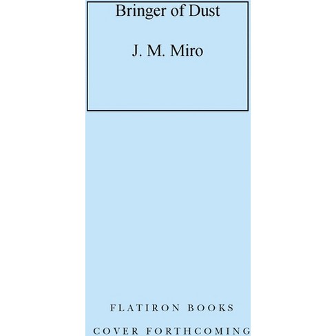 Bringer Of Dust - (talents) By J M Miro (hardcover) : Target