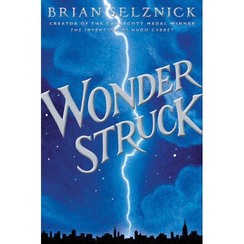 Wonderstruck : A Novel In Words And Pict (hardcover) By Brian Selznick ...