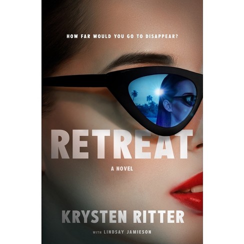 Retreat - By Krysten Ritter (hardcover) : Target