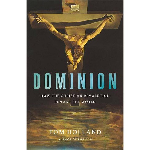 Dominion - By Tom Holland (hardcover) : Target