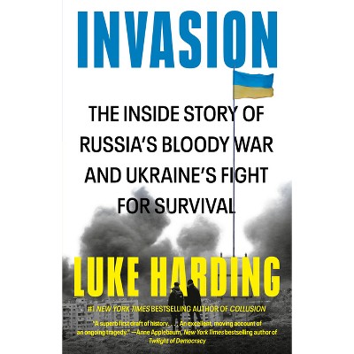 Invasion - By Luke Harding (paperback) : Target