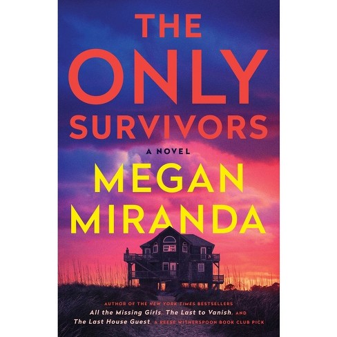 The Only Survivors - By Megan Miranda : Target