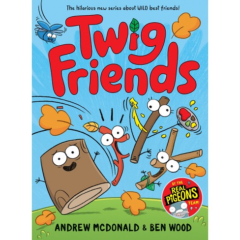 Twig Friends - By Andrew Mcdonald (hardcover) : Target