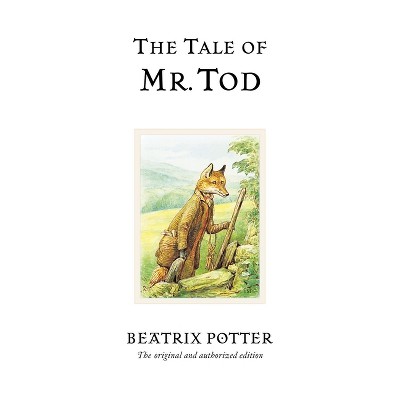 The Tale Of Mr. Tod - (peter Rabbit) 100th Edition By Beatrix Potter ...