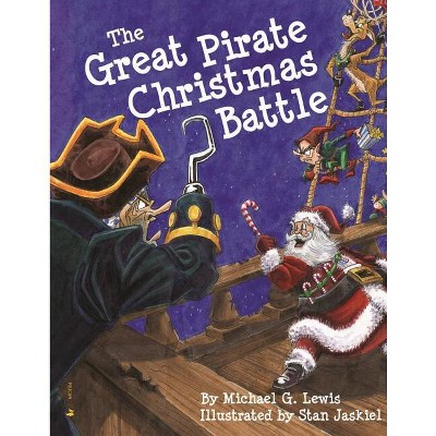 The Great Pirate Christmas Battle - by Michael Lewis (Hardcover) : Target