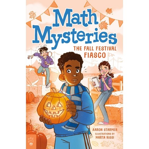 Math Mysteries: The Fall Festival Fiasco - By Aaron Starmer : Target
