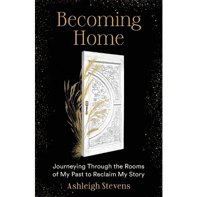 Becoming Home - Large Print By Ashleigh G Stevens (paperback) : Target