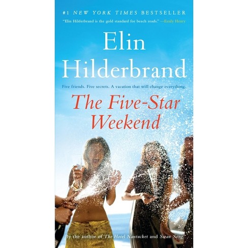 The Five-star Weekend - By Elin Hilderbrand (paperback) : Target