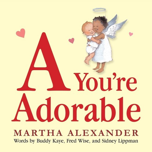 A You're Adorable - By Martha Alexander (board Book) : Target
