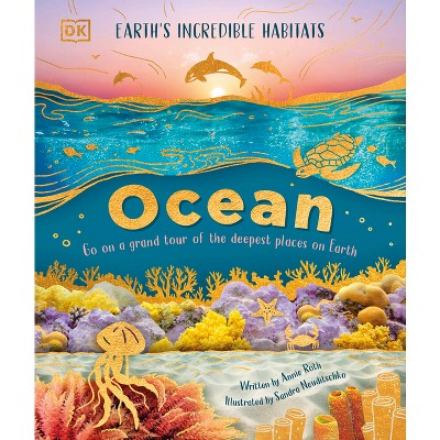 Ocean - (earth's Incredible Habitats) By Dk (hardcover) : Target