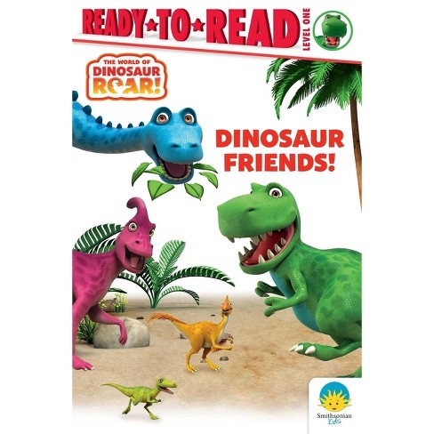 Dinosaur Friends! - (dinosaur Roar!) By Peter Curtis & Patty Michaels ...