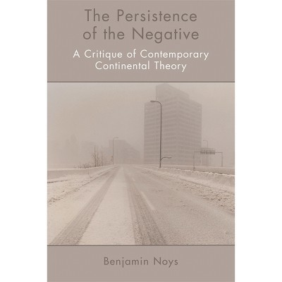 The Persistence Of The Negative - By Benjamin Noys : Target