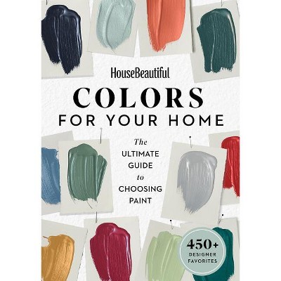 House Beautiful Colors For Your Home - By House Beautiful & House ...