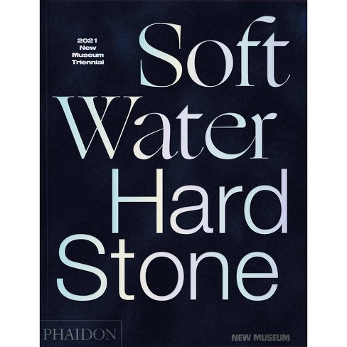 Soft Water Hard Stone - By Margot Norton & Jamillah James (hardcover ...