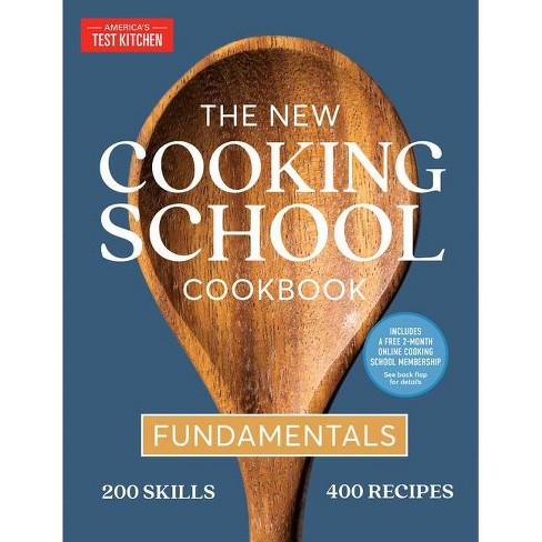 The New Cooking School Cookbook - By America's Test Kitchen (hardcover ...