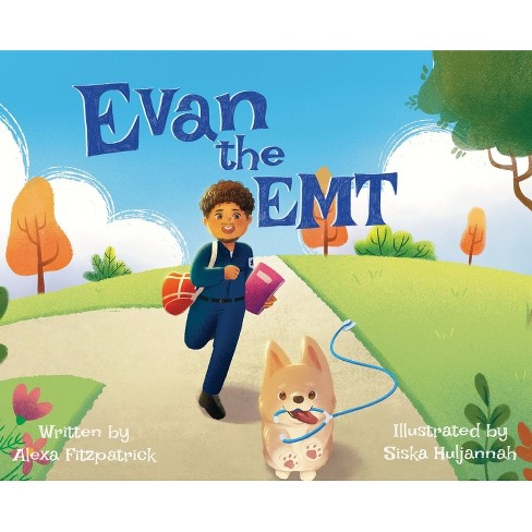 Evan The Emt - By Alexa Fitzpatrick (hardcover) : Target