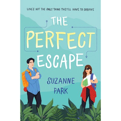The Perfect Escape - By Suzanne Park (paperback) : Target