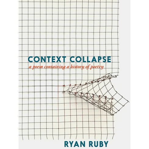 Context Collapse - By Ryan Ruby (paperback) : Target
