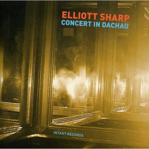 Elliott Sharp - Concert In Dachau (cd) : Target