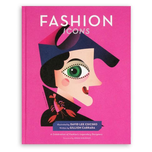 Fashion Icons - (people) By David Lee Csicsko (hardcover) : Target