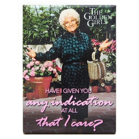 Ata Boy The Golden Girls Sophia Any Indication I Care 2.5 X 3.5 Inch Magnet : Target
