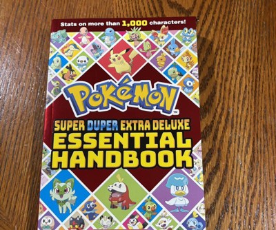 Super Duper Extra Deluxe Essential Handbook (pokémon) - By Scholastic ...