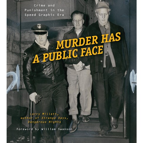 Murder Has A Public Face - By Larry Millett (hardcover) : Target