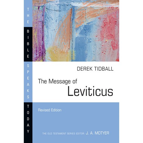 The Message Of Leviticus - (bible Speaks Today) By Derek Tidball ...