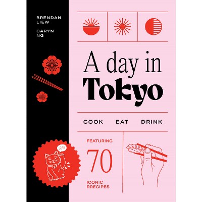 A Day In Tokyo - By Brendan Liew & Caryn Ng (paperback) : Target