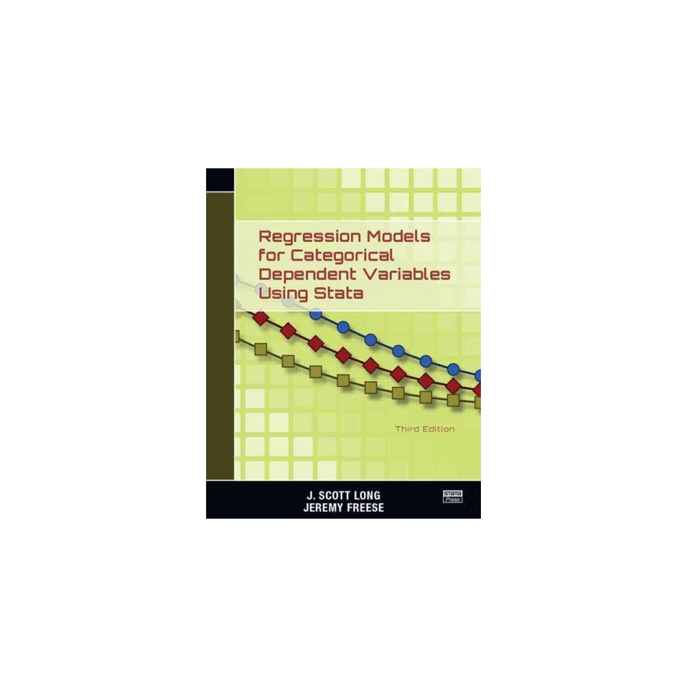 ISBN 9781597181112 - Regression Models for Categorical Dependent Variables Using Stata, Third ...
