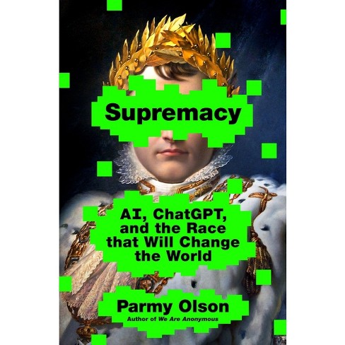 Supremacy - By Parmy Olson (hardcover) : Target