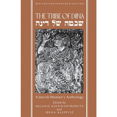 The Tribe Of Dina - By Melanie Kaye Kantrowitz & Irena Klepfisz ...