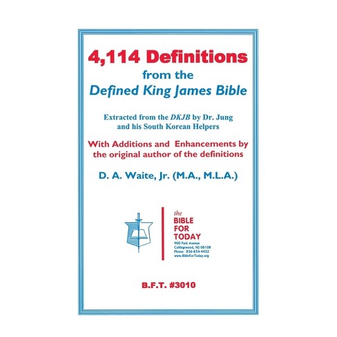 4,114 Definitions From The Defined King James Bible - By D A Waite ...