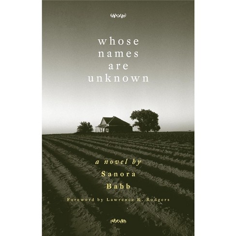 Whose Names Are Unknown - By Sanora Babb (paperback) : Target