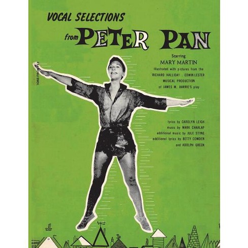 Vocal Selections From Peter Pan Starring Mary Martin - By Richard ...